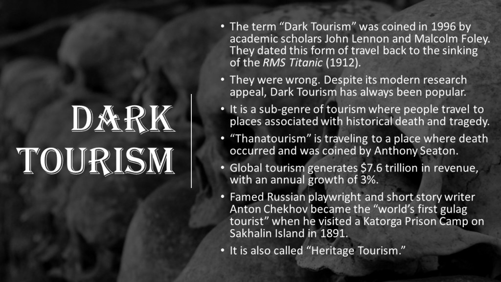 What Is “Dark Tourism”?